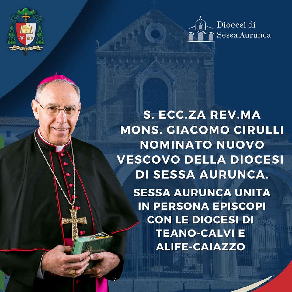 S. Ecc.za Mons. Giacomo Cirulli nuovo Vescovo di Sessa Aurunca ...